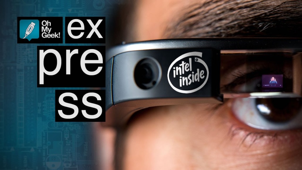 Intel uniría fuerzas con Google para construir nuevas Google Glass ...