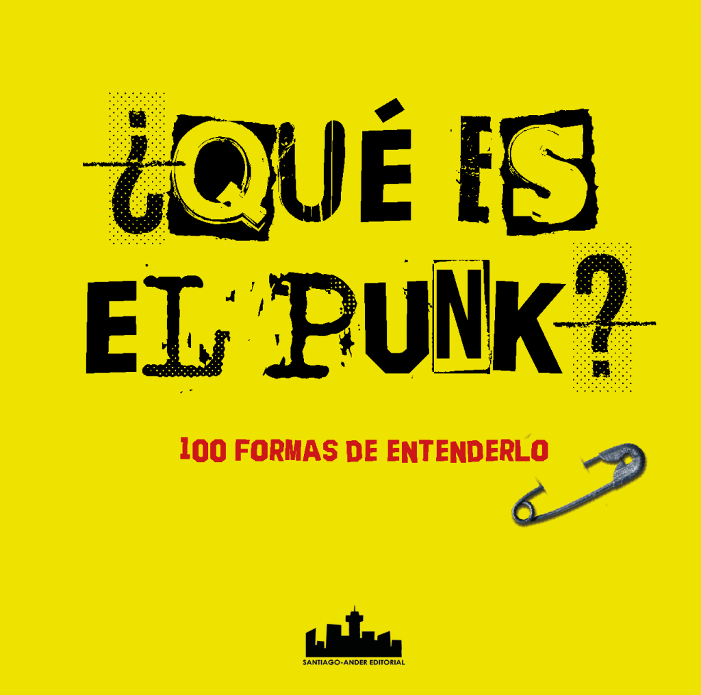 Participa por el libro "¿Qué es el punk? Cien formas de entenderlo ...